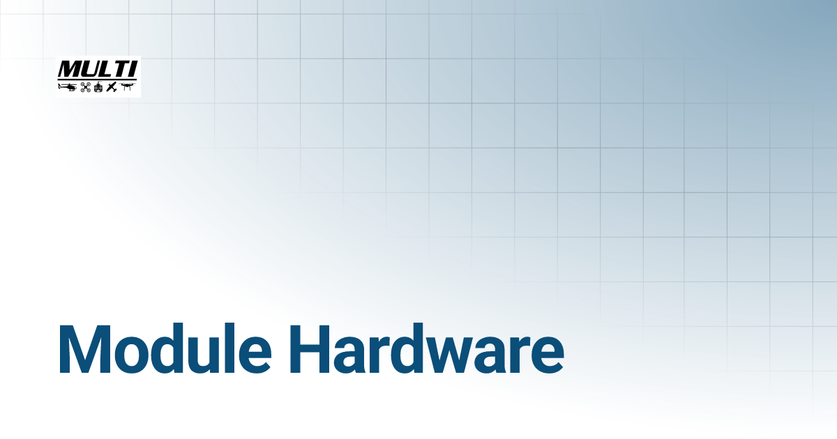 Module Hardware | MULTI-Module Documentation