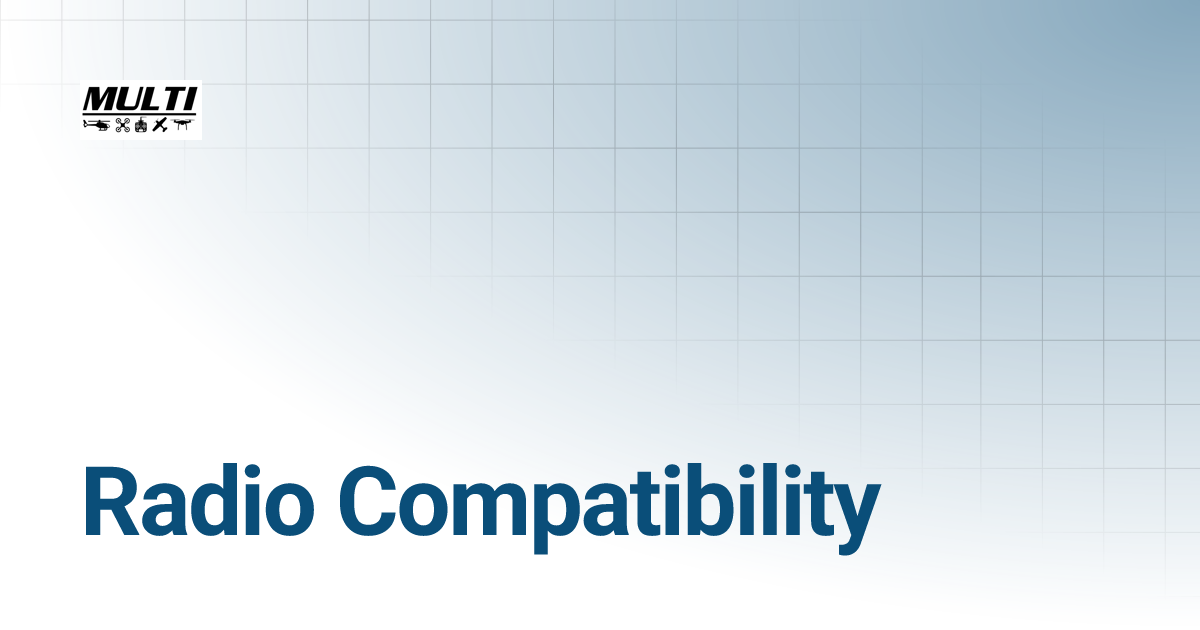 Radio Compatibility | MULTI-Module Documentation